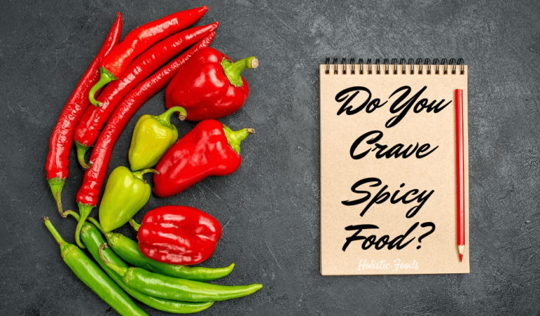Why Are You Craving Spicy Food All The Time: 13 Actual Reasons