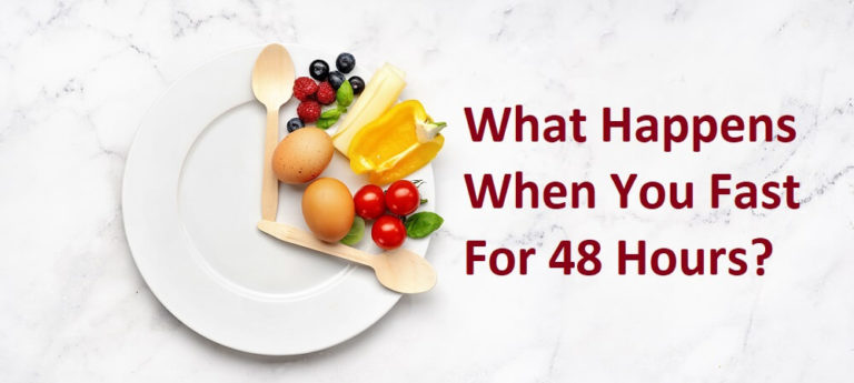 What Happens When You Fast For 48 Hours? Benefits Of Fasting